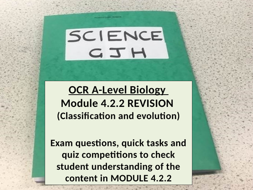 OCR A-level Biology A Module 4.2.2 REVISION (Classification and ...