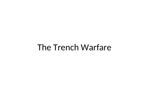 The Trenches - World War 1 | Teaching Resources
