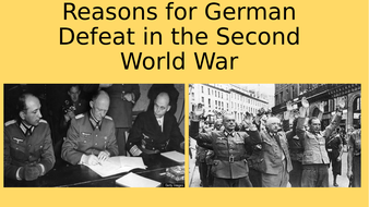Why did Germany lose the Second World War? | Teaching Resources