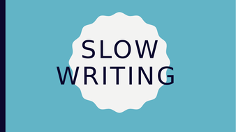 Slow Writing Prompts | Teaching Resources