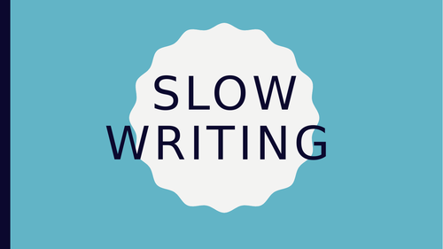 Slow Writing Prompts | Teaching Resources