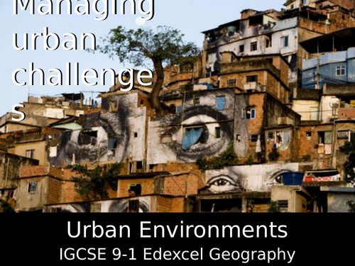 Urban Environments IGCSE 9-1 all lessons - presentations on all topics ...