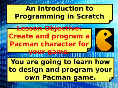 Full Sow And Resources Creating A Pacman Game Using Scratch Block Programming Teaching Resources
