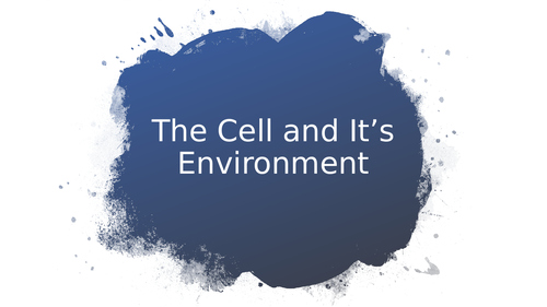 Cell and Its Environment | Teaching Resources