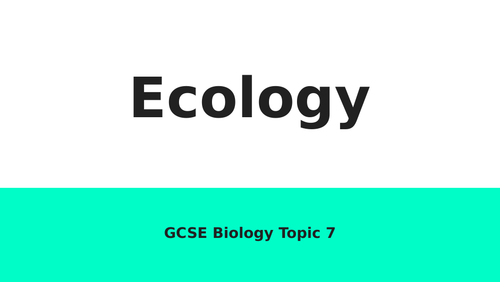 AQA GCSE Biology 9-1 Ecology Powerpoint | Teaching Resources