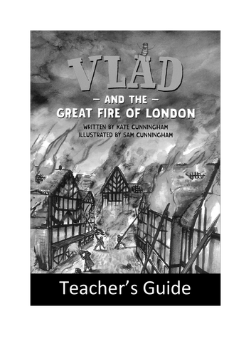 Vlad and the Great Fire of London - Teacher's Guide | Teaching Resources