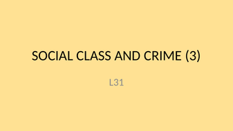 Social Class Differences in Crime [3 Lessons - AQA A-Level Sociology ...