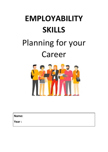 Careers Student Booklet- complete term of lessons: EMPLOYABILITY SKILLS ...