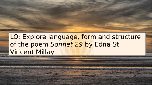 Sonnet 29 Edna St Vincent Millay | Teaching Resources