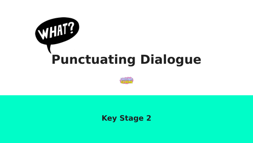 Punctuating Dialogue - Key Stage 2 | Teaching Resources