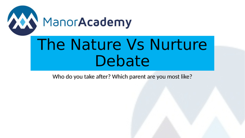 BTEC National Health and Social Care Unit 1 Nature vs Nurture Lesson ...