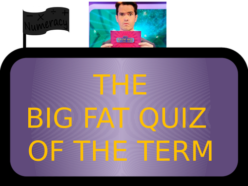 Big Fat Maths Quiz of the Term (End of term maths quiz) | Teaching ...