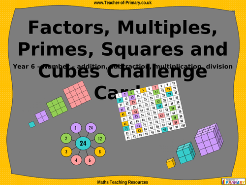 Factors, Multiples, Primes, Squares and Cubes Challenge Cards - Year 6 ...