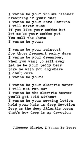 Materials for activites on poem: ' I wanna be yours' by John Cooper ...