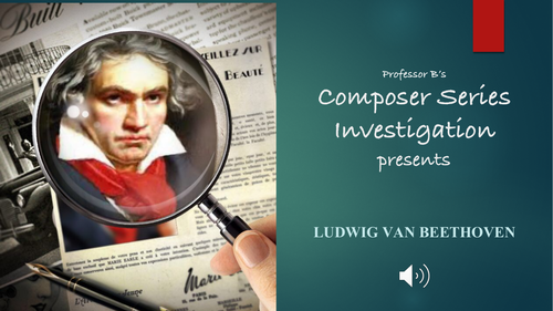 Composer Series Investigations: Who is Ludwig van Beethoven? Powerpoint ...