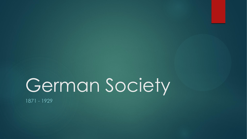 German Society 1871 - 1929 | Teaching Resources