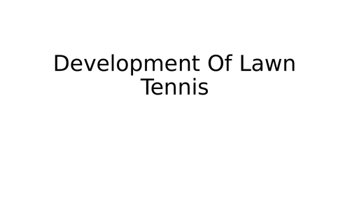 AQA A Level PE [A2 - 7582] - History Of Sport - Development Of Tennis ...