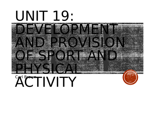 Unit 19: Development and Provision of sport and physical activity ...