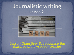 English- Features of newspaper articles- Journalistic Writing KS2 ...