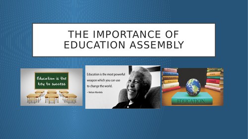 The Importance of Education Assembly | Teaching Resources