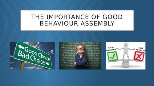 The Importance of Good Behaviour Assembly | Teaching Resources