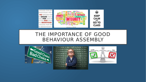 The Importance of Good Behaviour Assembly | Teaching Resources