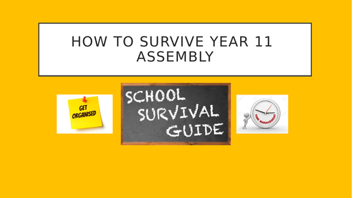 How to Survive Year 11 Assembly | Teaching Resources