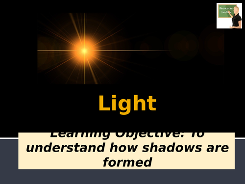 Science- Light- How shadows are formed- Year 6 | Teaching Resources
