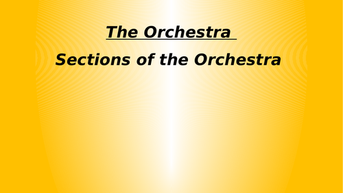 The Orchestra | Teaching Resources