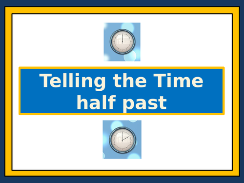 Time Half Past Complete Lesson | Teaching Resources