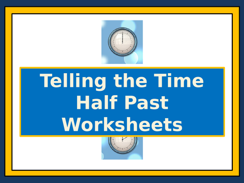 Time Half Past Complete Lesson | Teaching Resources