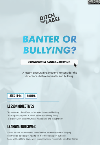 Banter or Bullying? - from Ditch the Label | Teaching Resources