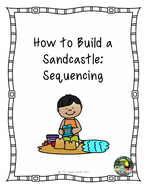 How to Build a Sandcastle - sequencing book & activities | Teaching ...