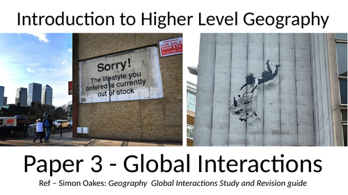 Introduction activity for IB Diploma Geography HL Core Extension - Global Interactions ...