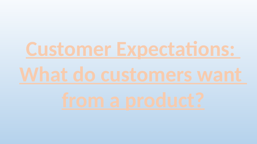 Customer Expectations: What do customers want? | Teaching Resources