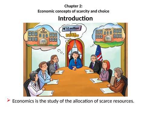 Scarcity, Choice and the Economic Problem | Teaching Resources