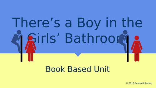 There's Boy in The Girls' Bathroom Book Based Unit Year 5/6 | Teaching ...