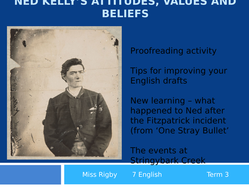 Ned Kelly English Unit - Was Ned a Hero or a Villain? - Focusing on events from Chapter 4 of ...