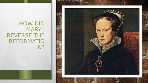 Mary I and the English Reformation | Teaching Resources