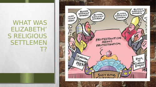 Elizabeth I's Religious Settlement | Teaching Resources
