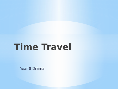Time Travel Drama 5 Lessons KS2/3 | Teaching Resources