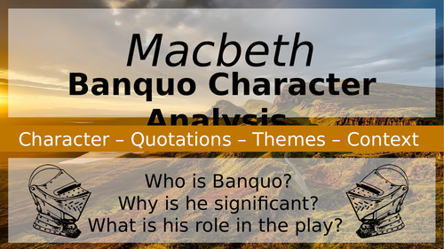 Macbeth - Banquo | Teaching Resources Macbeth - Banquo | Teaching Resources