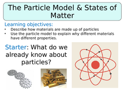 KS3 ~ Year 7 ~ The Particle Model & States of Matter | Teaching Resources