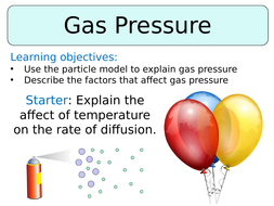 KS3 ~ Year 7 ~ Gas Pressure | Teaching Resources