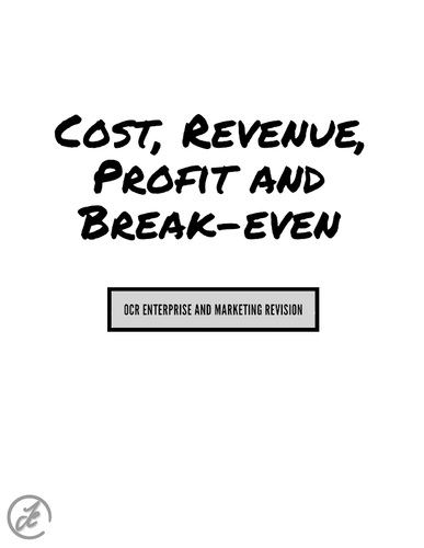 Cost, Revenue, Profit & Break-even Revision Book | Teaching Resources