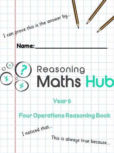 Year 6 - Four Operations Reasoning Booklet | Teaching Resources Year 6 - Four Operations Reasoning Booklet | Teaching Resources