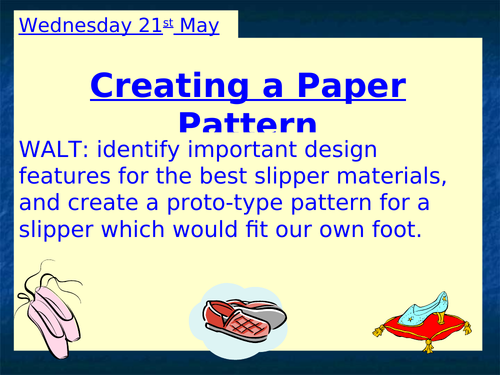 Design Technology ~ Designing and Making Slippers ~ A Complete Scheme ...