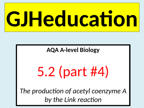 Link reaction (AQA A-level Biology) | Teaching Resources