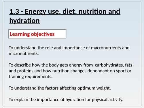 Energy use, diet, nutrition and hydration GCSE PE Powerpoint | Teaching ...