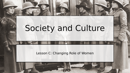 Era of the Great War Changing Role of Women | Teaching Resources